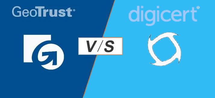 DigiCert和Geotrust SSL证书有什么不同？如何选择 - DigiCert证书评测网